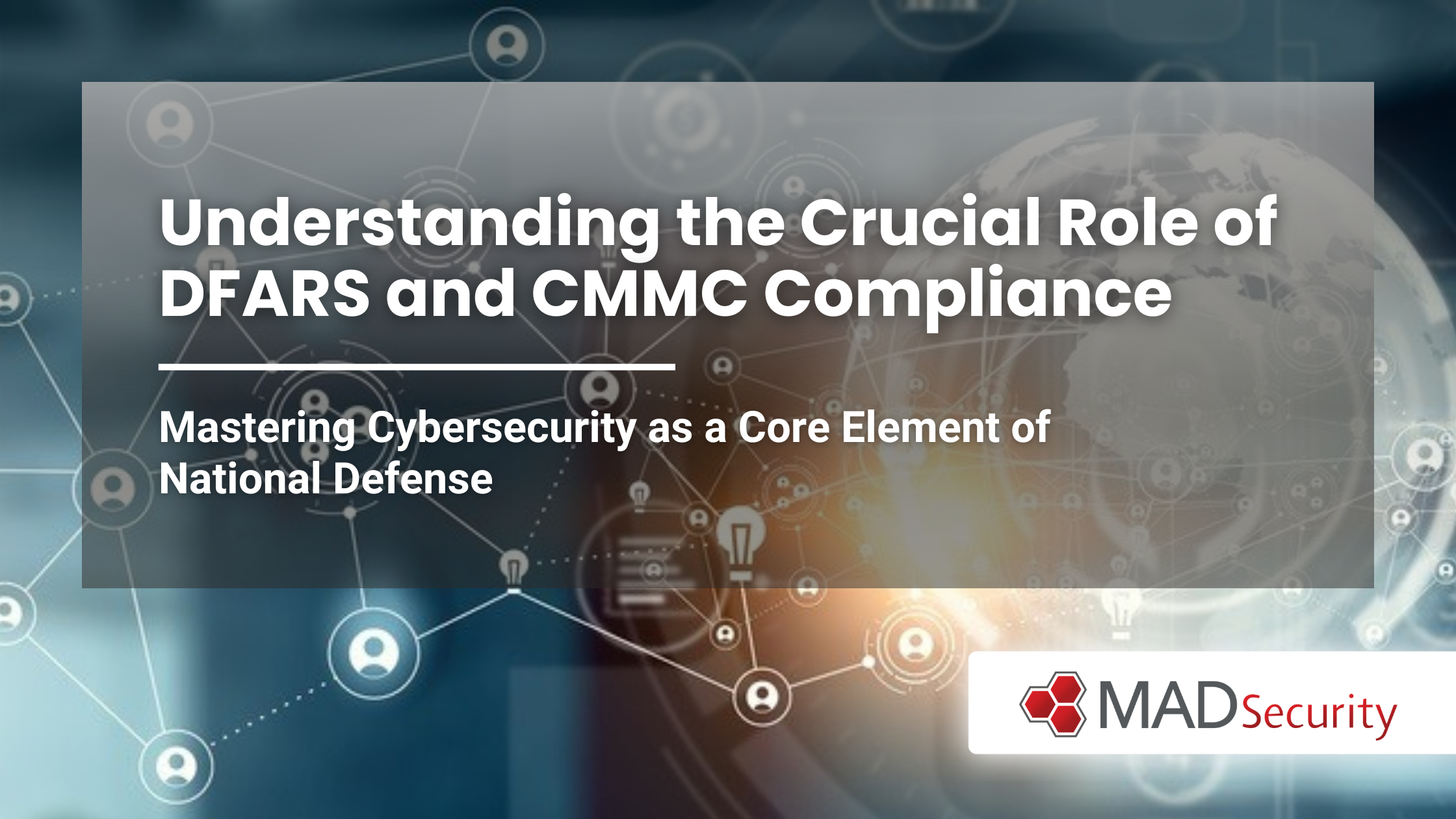 Understanding the Crucial Role of DFARS and CMMC Compliance Through Real-Life Cybersecurity ...